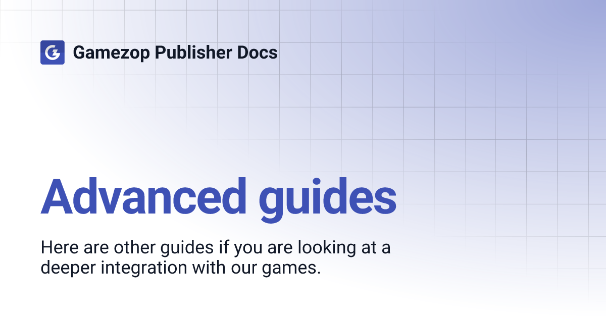 Advanced guides | Gamezop Publisher Docs