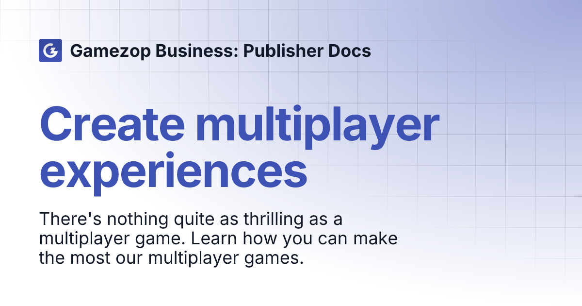 Create multiplayer experiences | Gamezop Publisher Docs