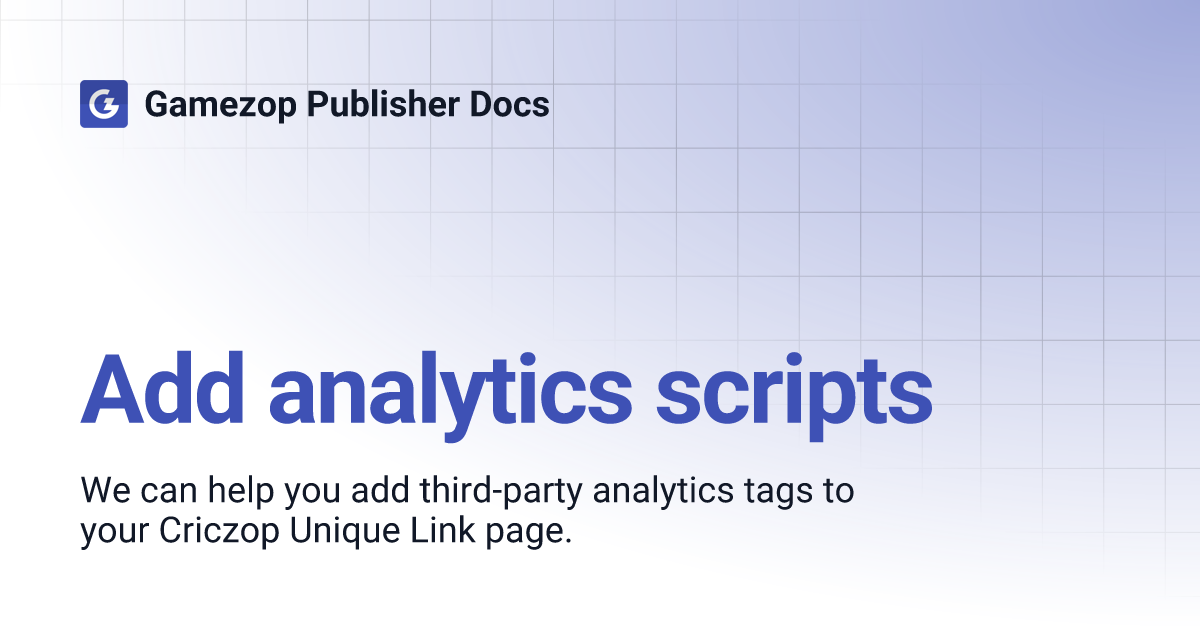 Add analytics scripts | Gamezop Publisher Docs