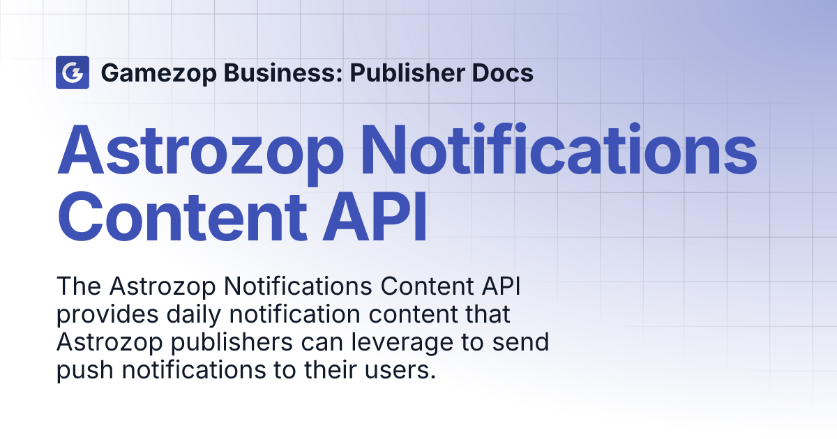 Astrozop Notifications Content API | Gamezop Publisher Docs